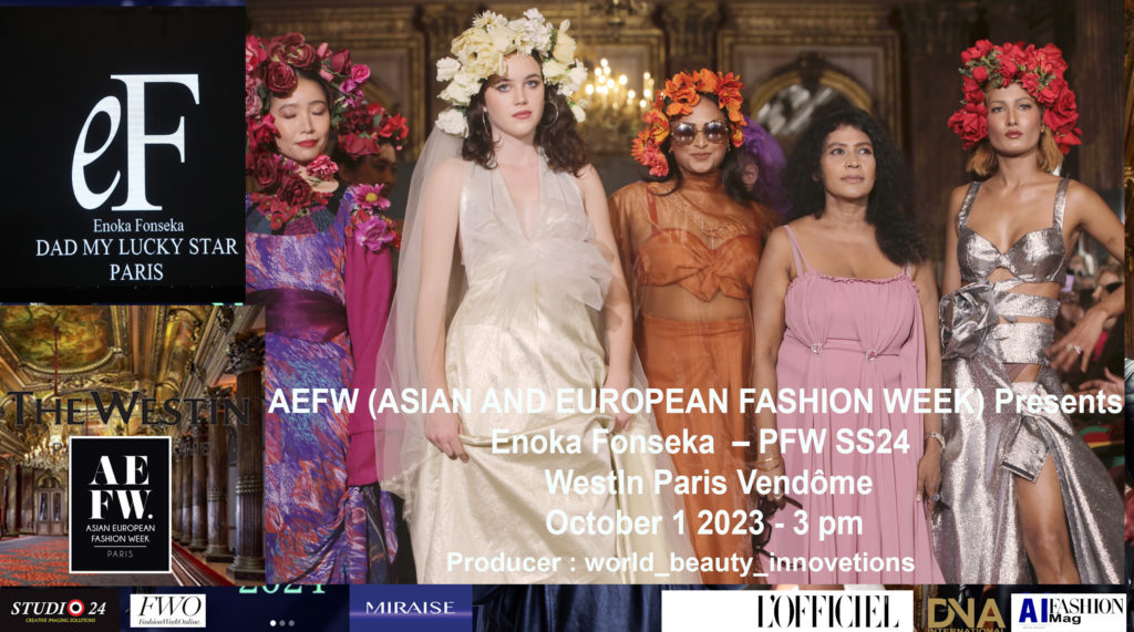 AEFW (ASIAN AND EUROPEAN FASHION WEEK) presents Enoka Fonseka - Dad is ...