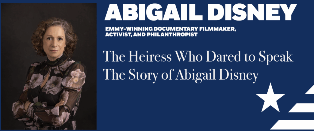 Abigail DISNEY, The American Dream and Other Fairy Tales: The Heiress ...